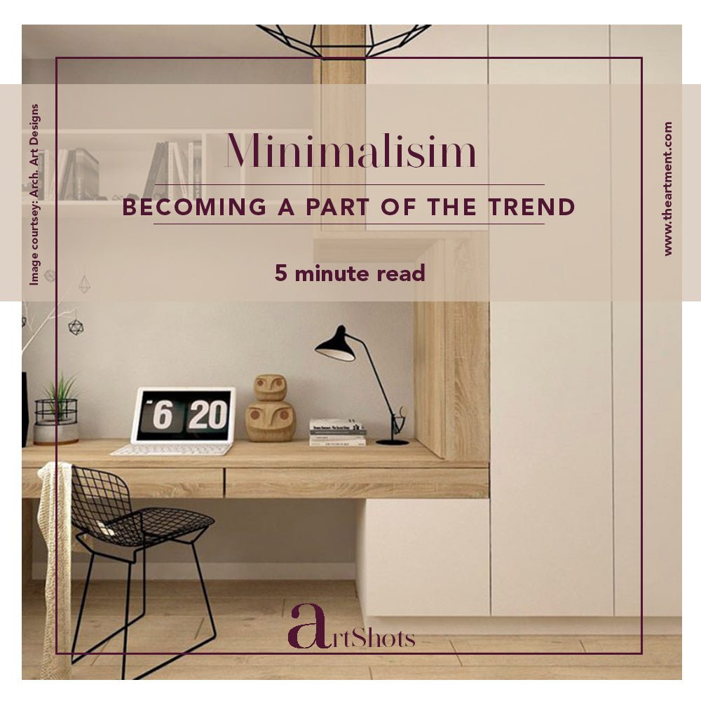 The Growth of Minimalism and Following the Trend! – The Artment